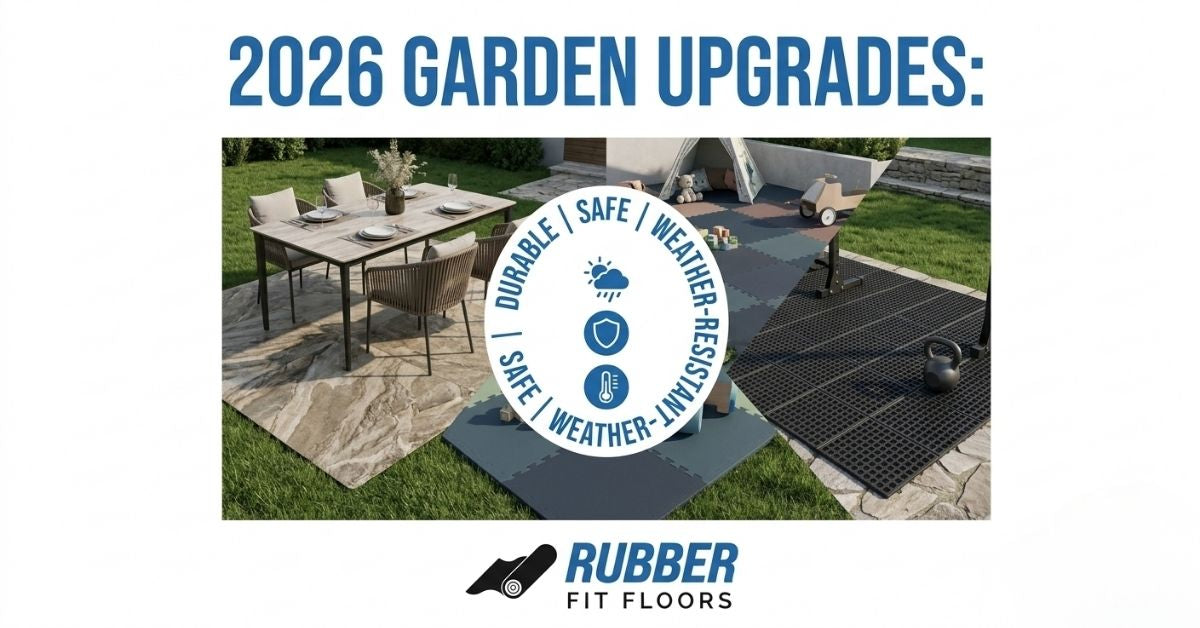 Creative Upgrades for Outdoor & Garden Areas in 2026 – Rubber Fit Floors